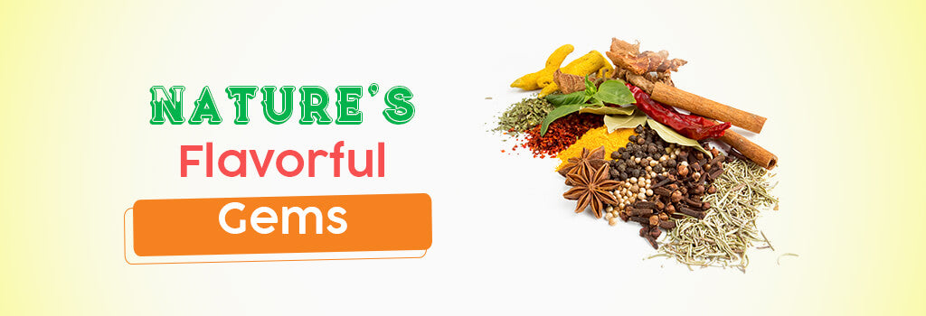 Whole spices – Delicious Dry fruits & Spices